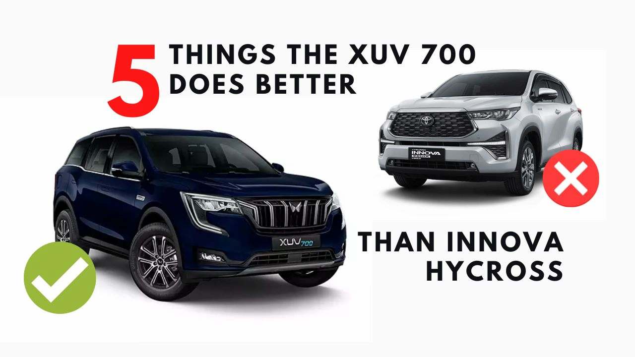 5 Things Mahindra XUV 700 Does Better Than Toyota Innova Hycross