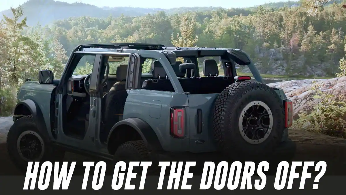 Can You Take The Doors Off A Bronco? How To Do It Properly?